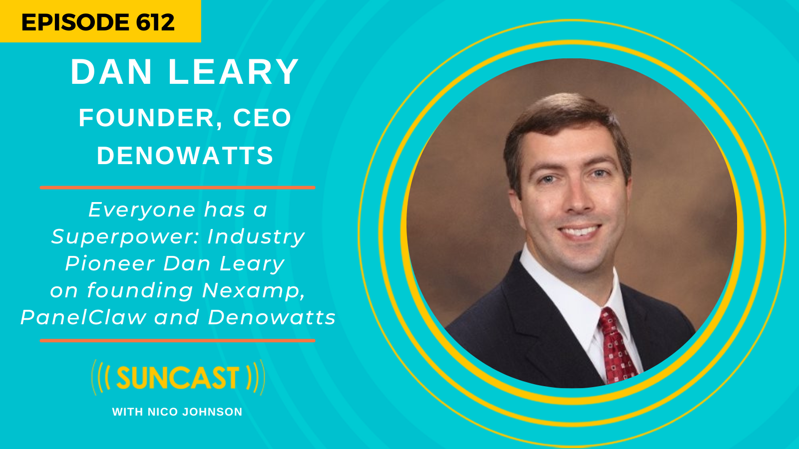 Interview: Everyone Has A Superpower: Industry Pioneer Dan Leary On ...